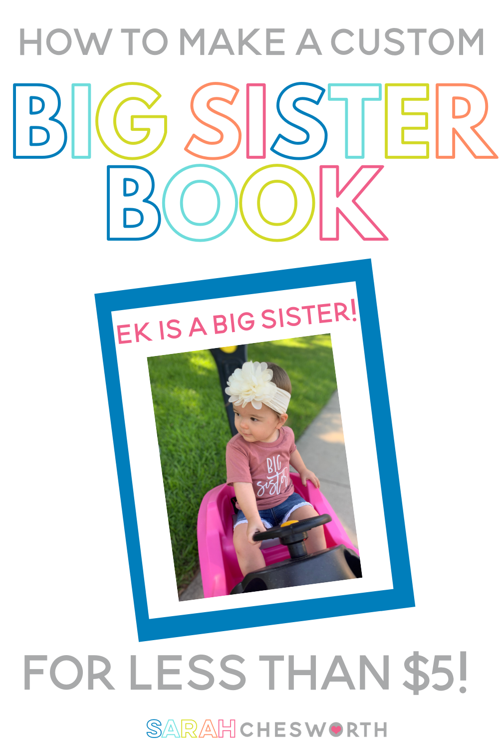 How To Make a Custom Big Sister Book - Sarah Chesworth