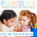 5 Preschool First Day Activities to Set Your Year up for Success