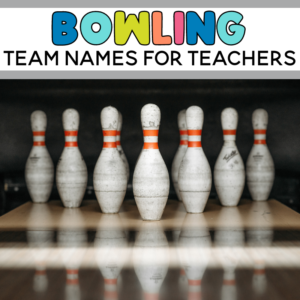 The Ultimate Guide to Choosing Unique Bowling Team Names for Teachers ...